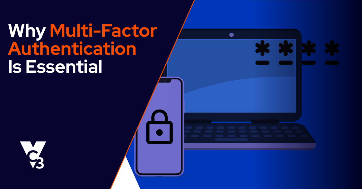 Why Multi-Factor Authentication Is Essential